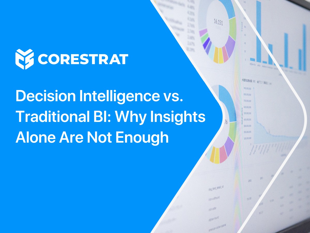 Decision Intelligence vs. Traditional BI